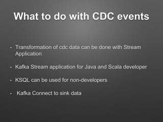 Data Stream Processing for Beginners with Kafka and CDC | PPT