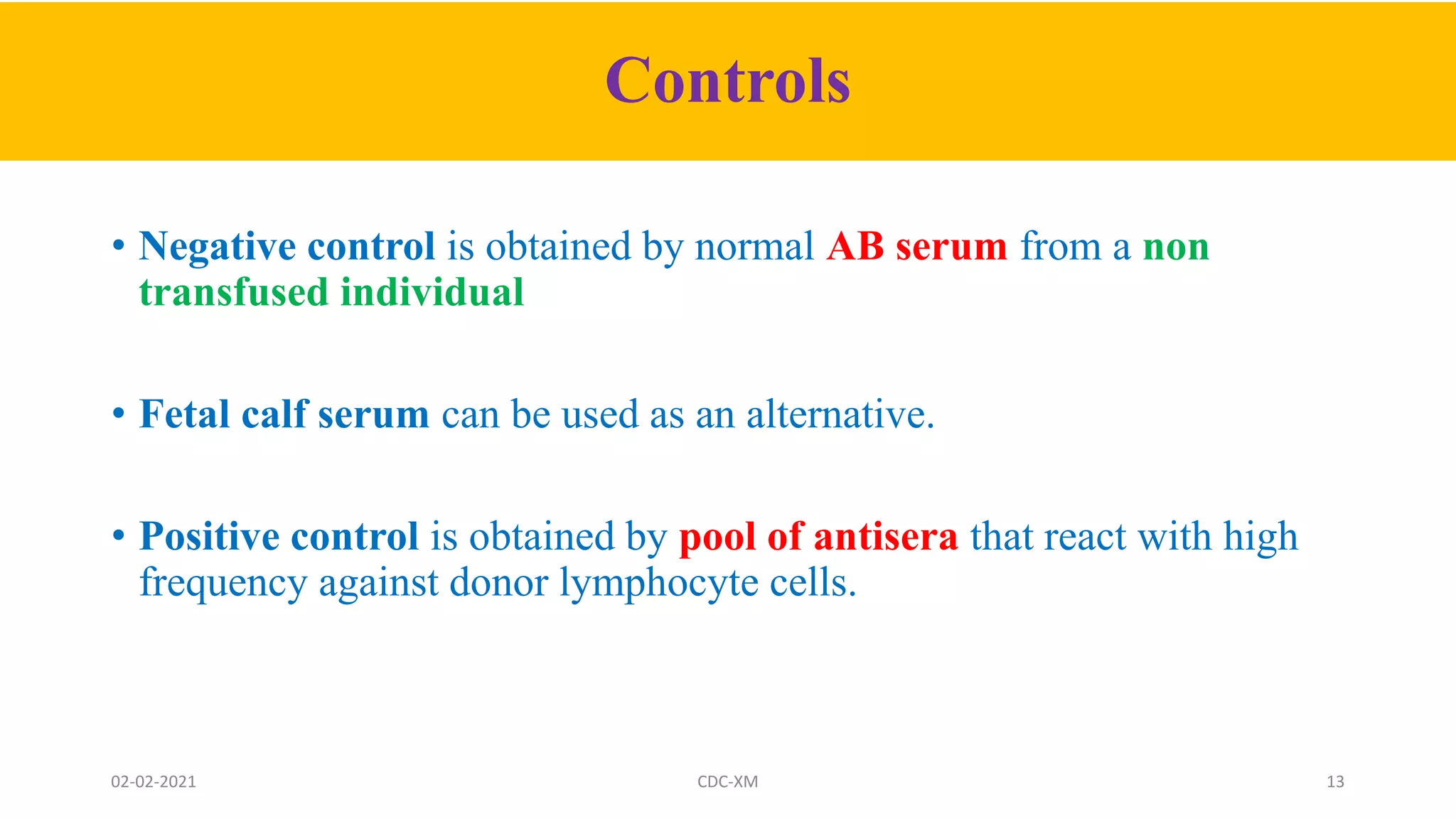 CDC-XM / Complement dependent cytotoxicity -crossmatch | PPTX