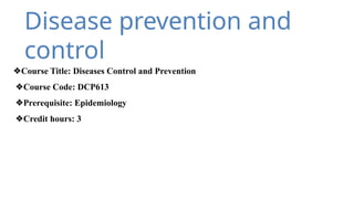 Principles of disease prevention and control | PPTX