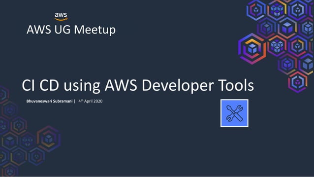 CI CD using AWS Developer Tools Online Workshop | PPT