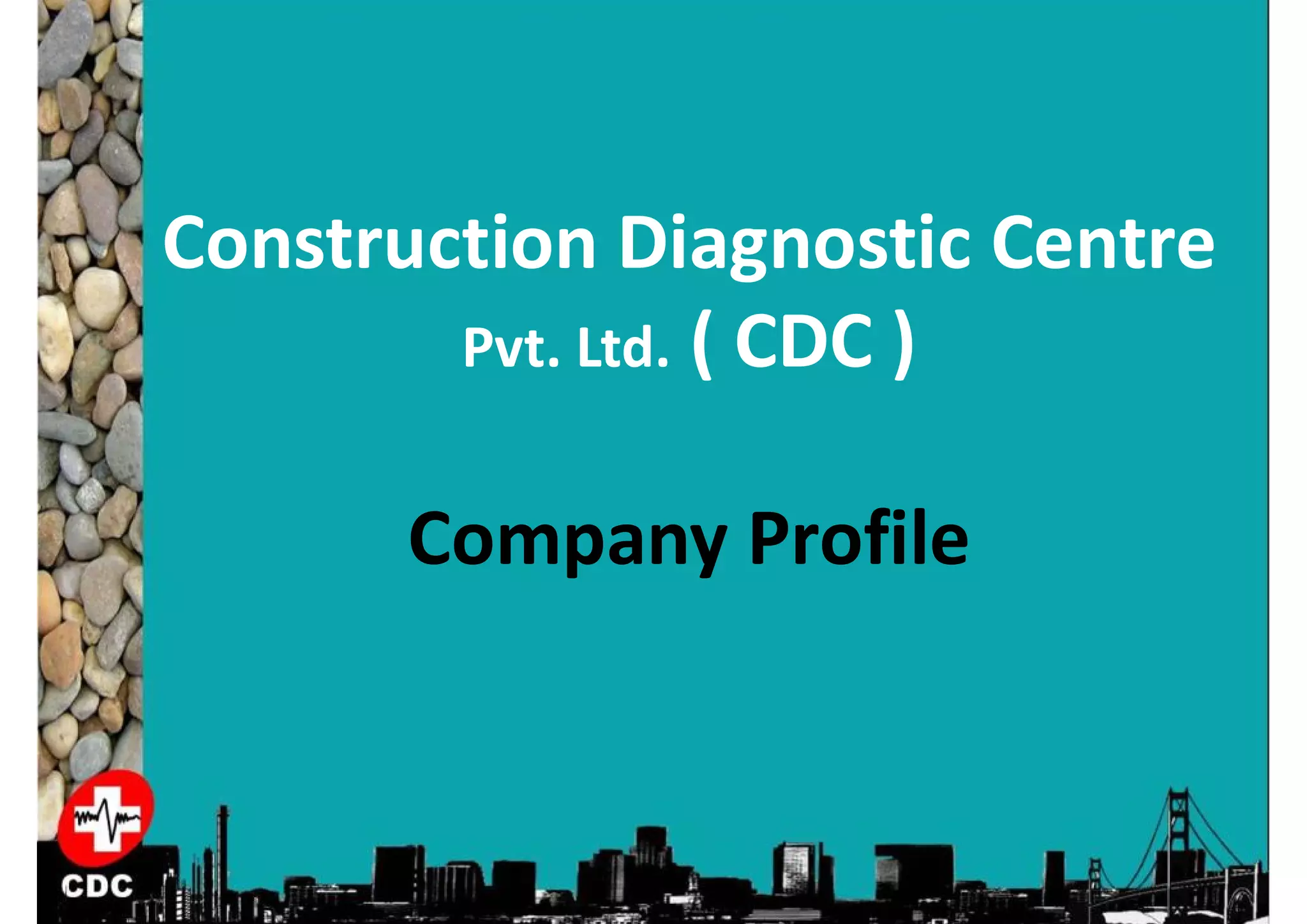 Construction Diagnostic Centre Pvt Ltd - Company profile | PDF