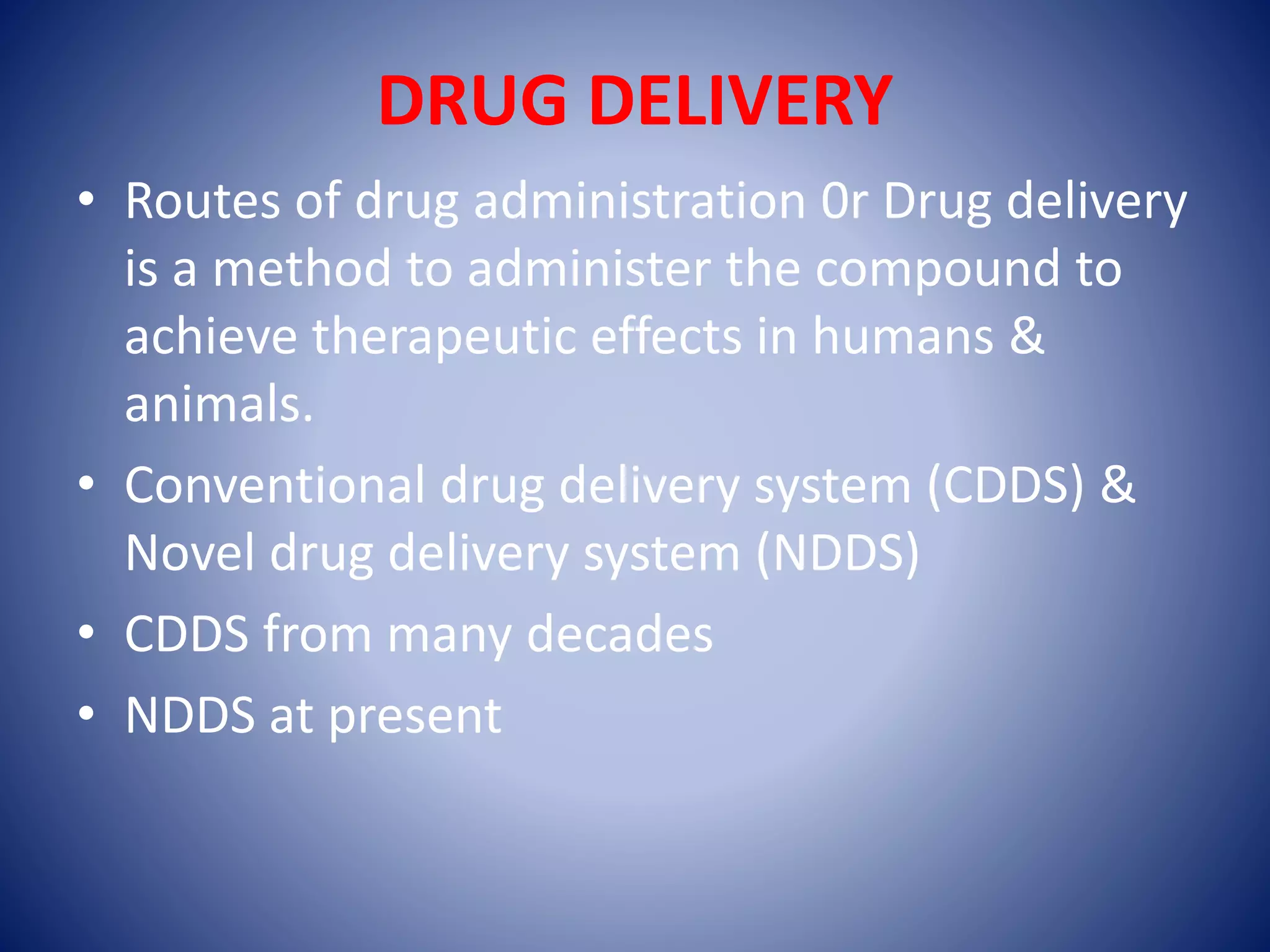 NOVEL DRUG DELIVERY SYSTEMS (NDDS) | PPTX