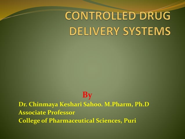 Controlled drug delivery Systems | PPTX