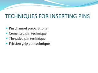 Pin Retained Restoration | PPTX