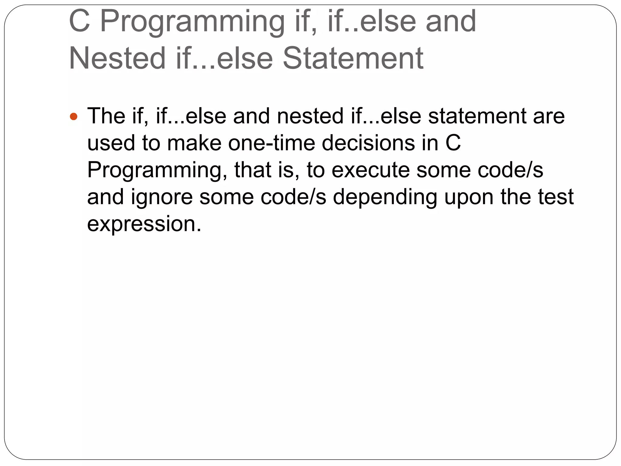 C decision making and looping. | PPTX | Programming Languages | Computing