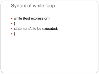 C decision making and looping. | PPTX