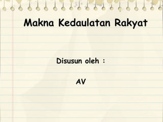 Makna Kedaulatan Rakyat | PPT