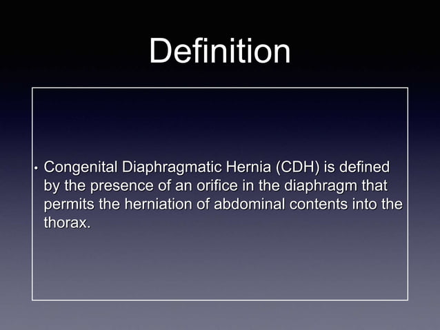 Congenital diaphragmatic hernia (CDH) | PPT | Pregnancy | Reproductive ...