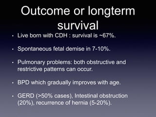 Congenital diaphragmatic hernia (CDH) | PPT