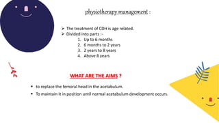 Congenital Dislocation of the Hip - PHYSIOTHERAPY | PPTX