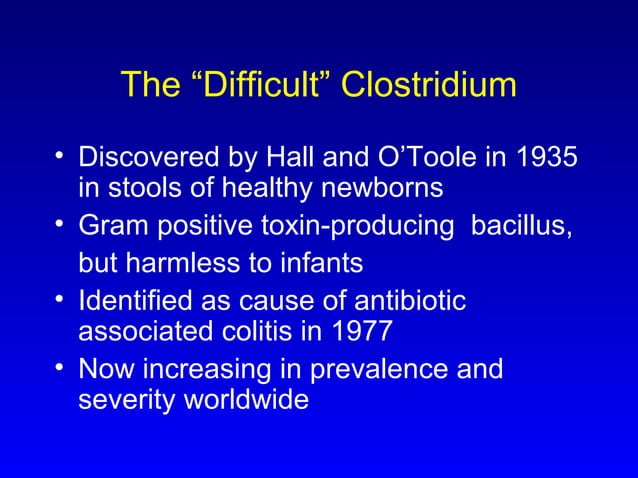 Clostridium difficile: C. diff is more difficult than ever ...