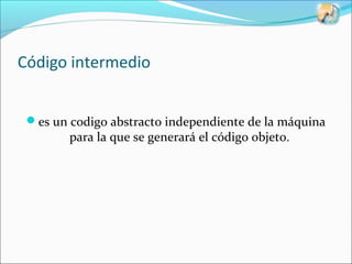 Código intermedio | PPT