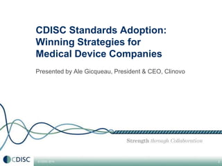 CDISC Standards Adoption: Winning Strategies for Medical Device ...