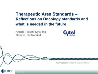 Therapeutic Area Standards – Reflections on Oncology standards and what ...