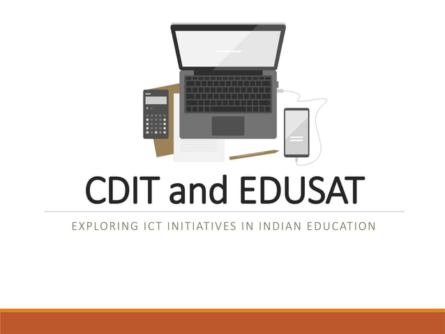 CDIT and EDUSAT in Educational Technology for EDU03.pptx