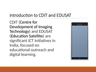 CDIT and EDUSAT in Educational Technology for EDU03.pptx