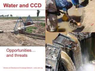 Delivering climate compatible development by Sam Bickersteth | PPTX