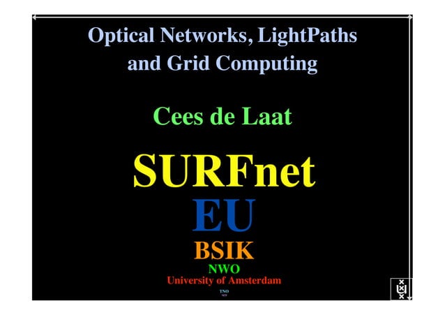 Optical Networks Light Paths And Grid Computing Ppt
