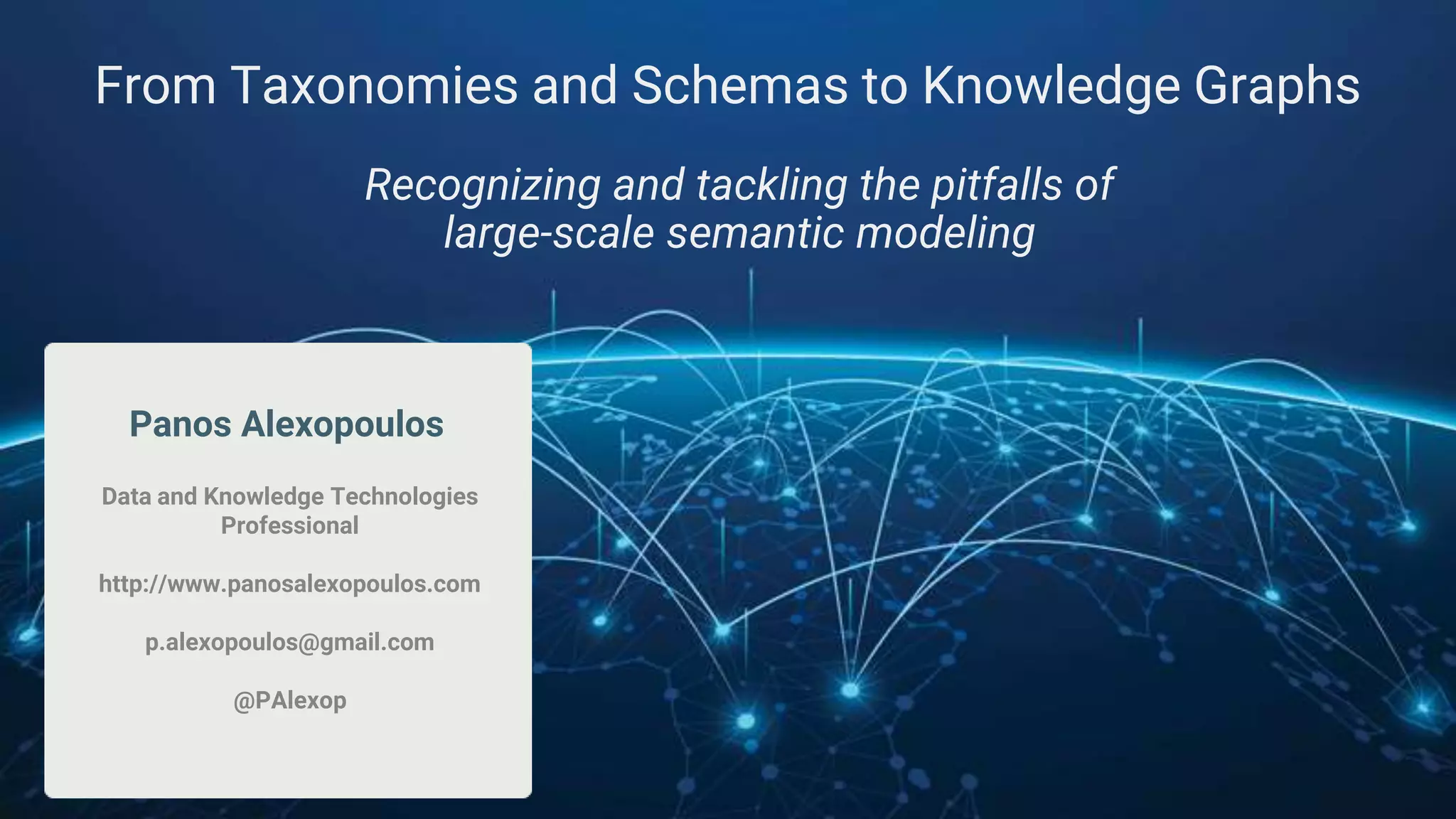 From Taxonomies and Schemas to Knowledge Graphs: Parts 1 & 2 | PPTX