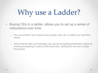 CD ladders: how and why | PPT