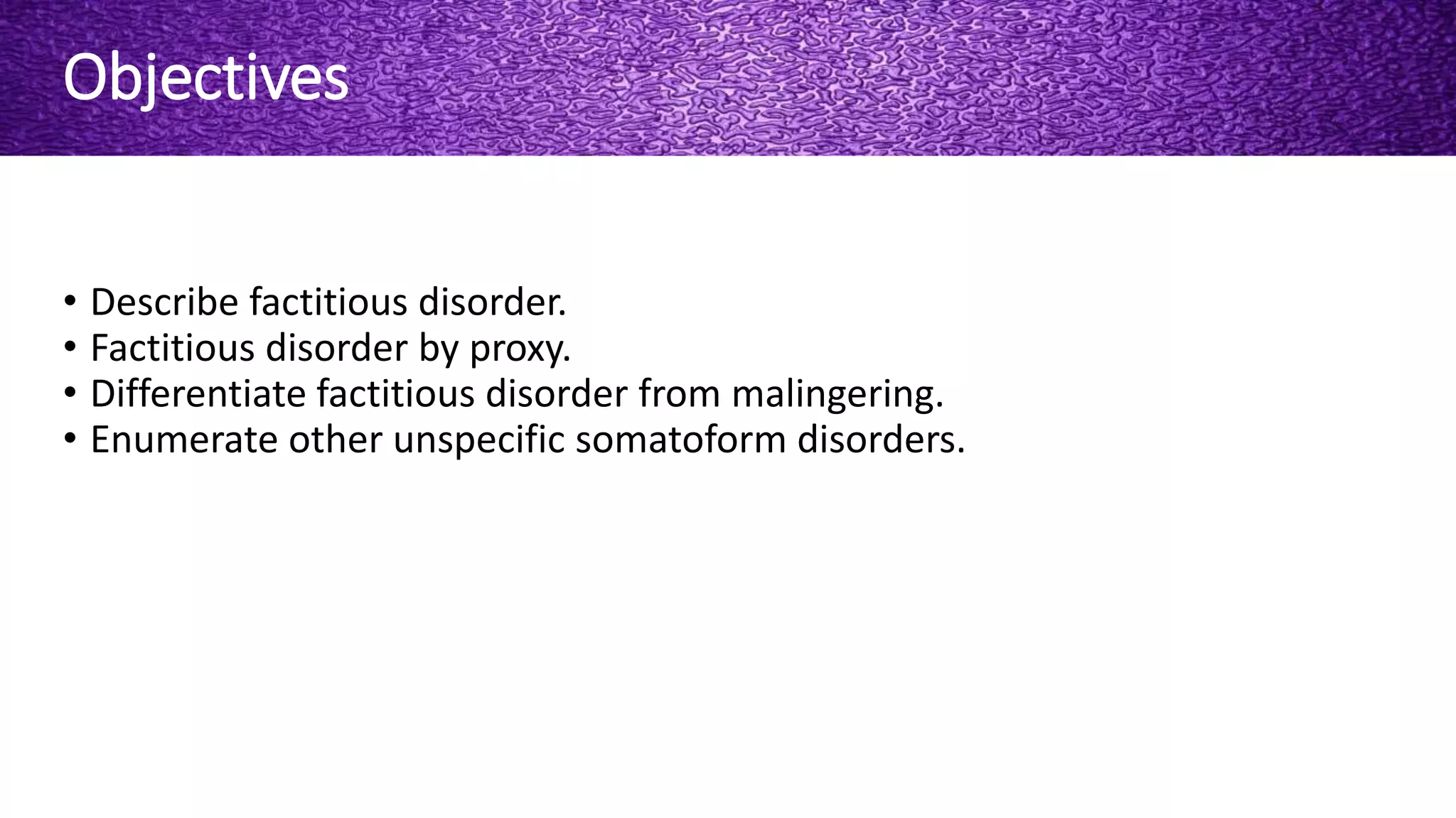 Factitious disorder vs. Malingering | PPTX