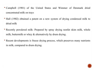 Condensed and Dried Milks: History Nutritive value and Legal standards.pptx