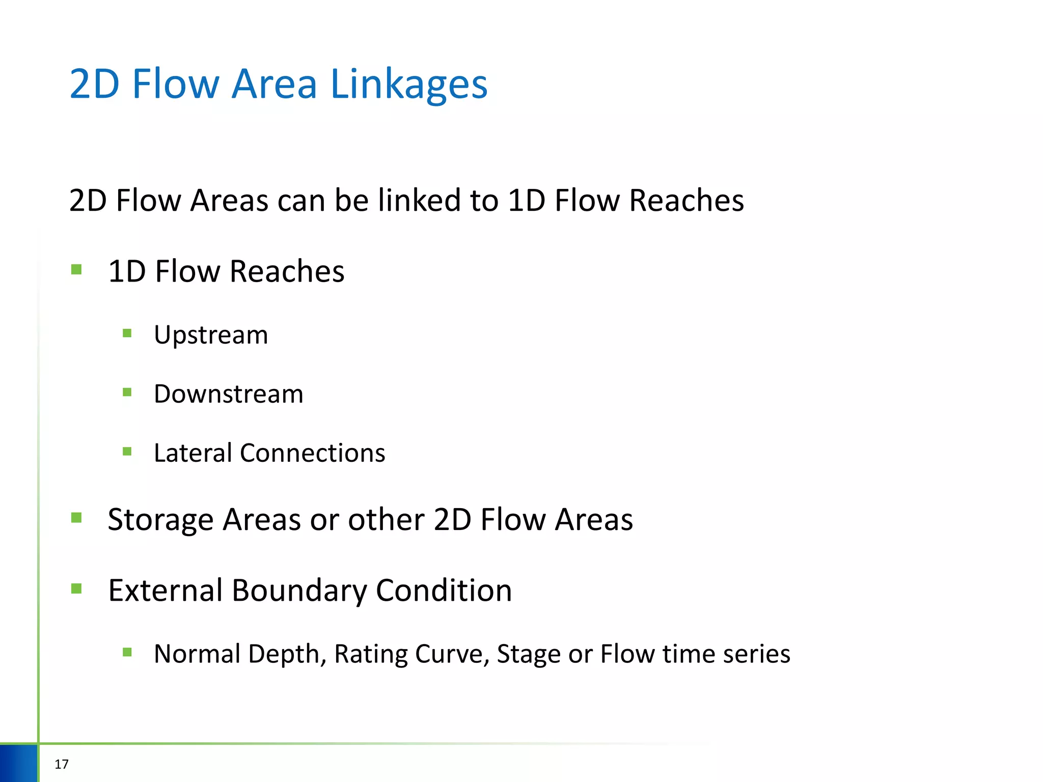 ASFPM 2016: Applications of 2D Surface flow Modeling in the New HEC-RAS ...
