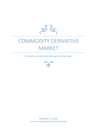 Commodity derivative market information report | PDF