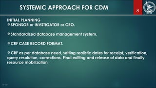 CLINICAL DATA MANGEMENT (CDM) | PPT