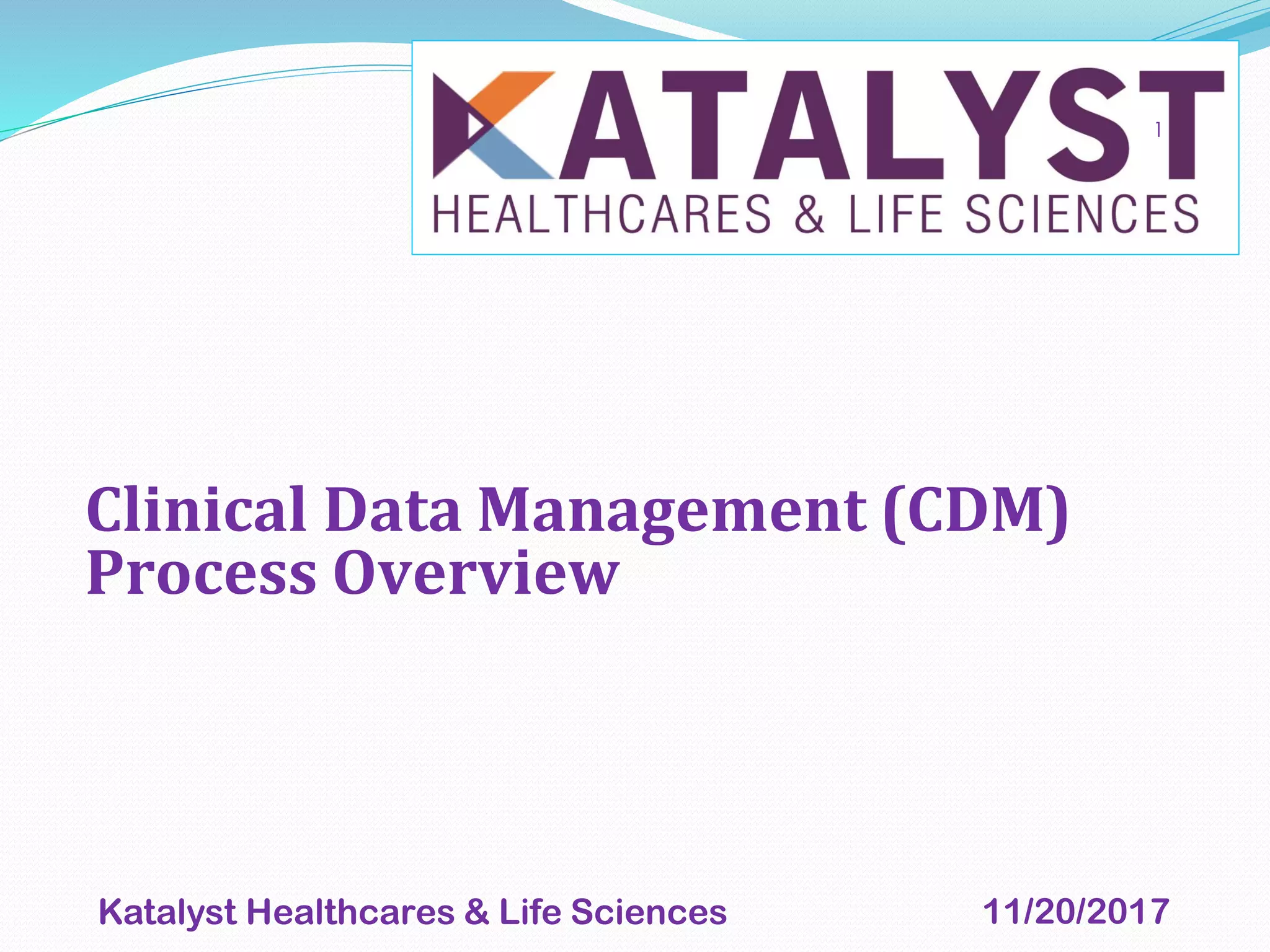 CDM_Process_Overview_Katalyst HLS | PPT