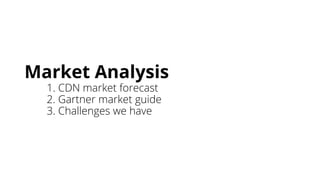 CDN market and competition anaylsis | PPT
