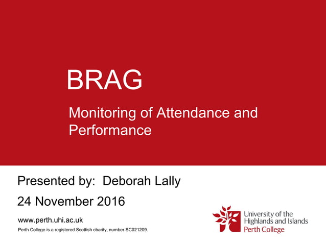 BRAG - Monitoring of Attendance and Performance | PPT
