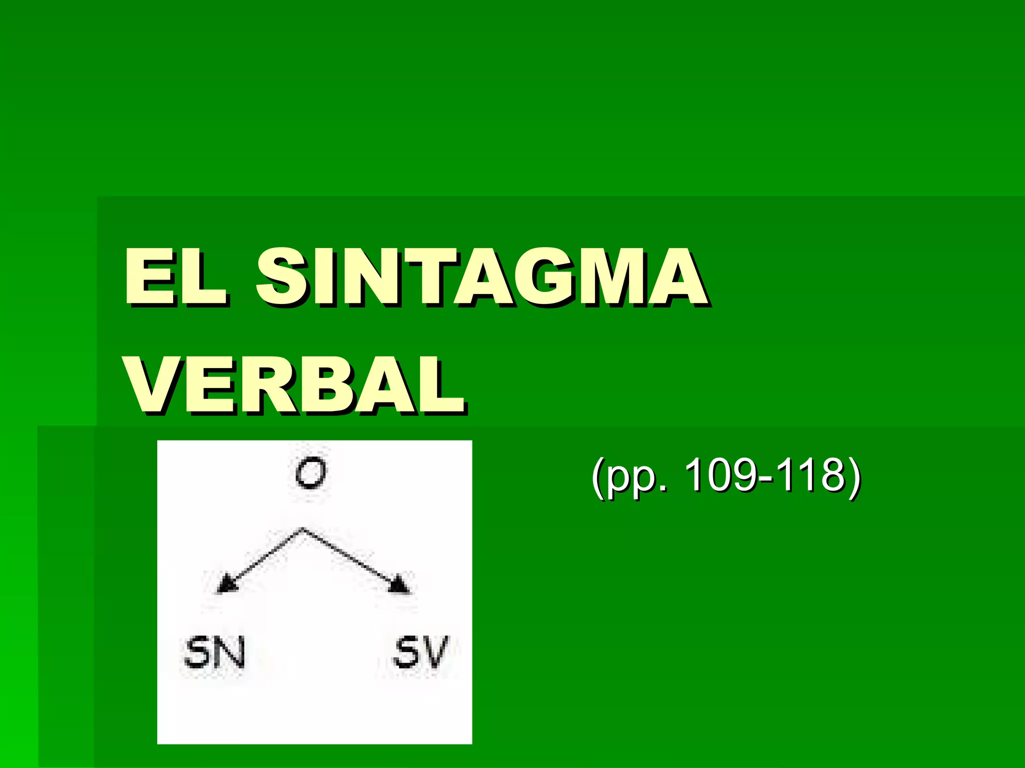 El SINTAGMA VERBAL | PPT