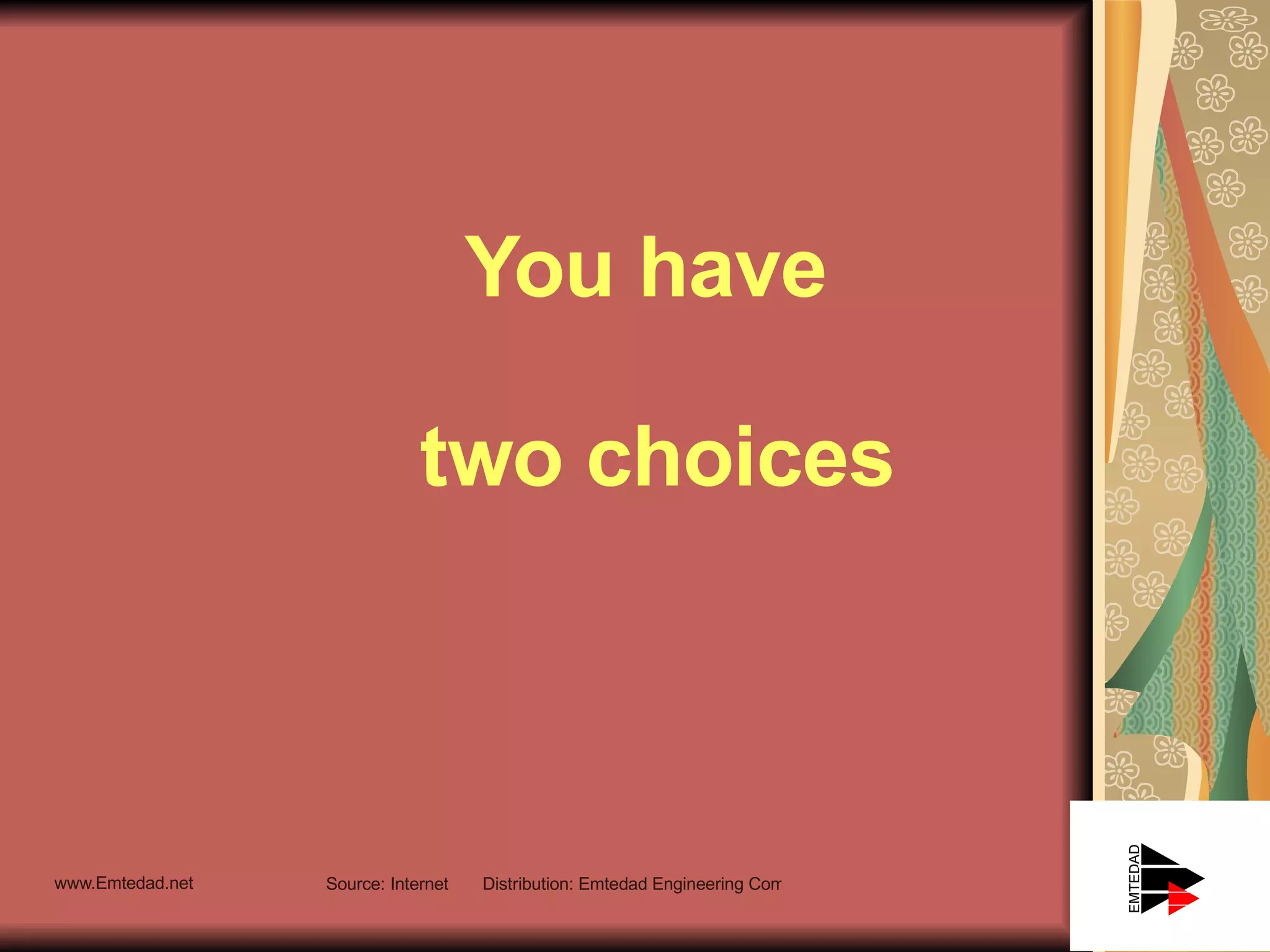You have two choices | PPS