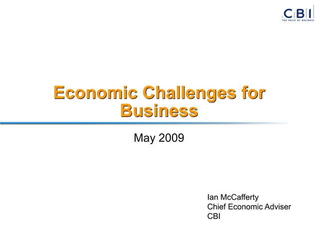 Ian McCafferty, chief economic adviser, CBI | PPT