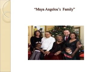 Maya Angelou Family