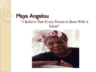 Maya Angelou | PPT