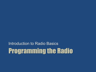 Module 1: Intro to Radio Basics -- for Trainers | PPTX