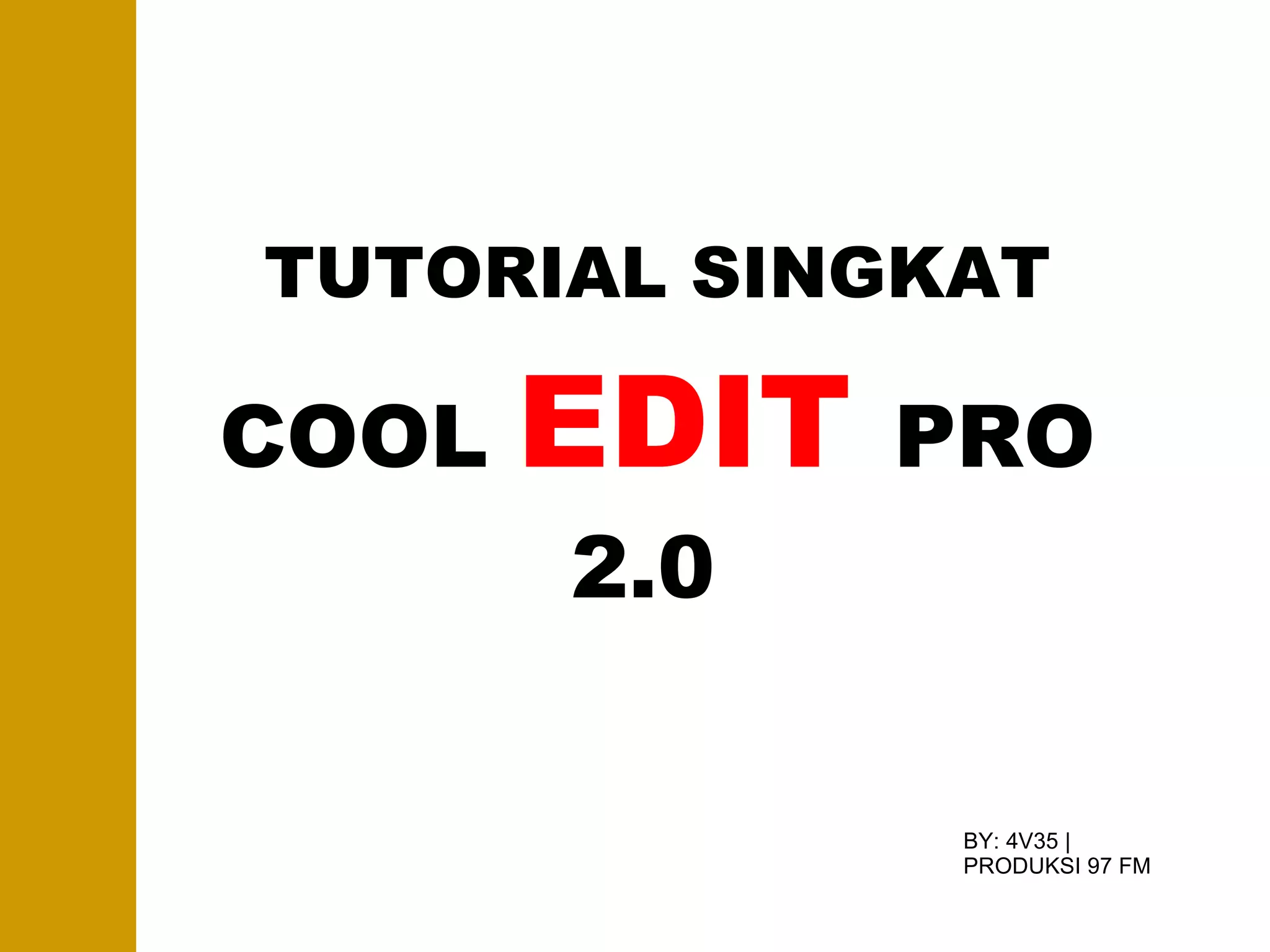 Tutorial Instalasi Cool Edit 2.0 | PPT