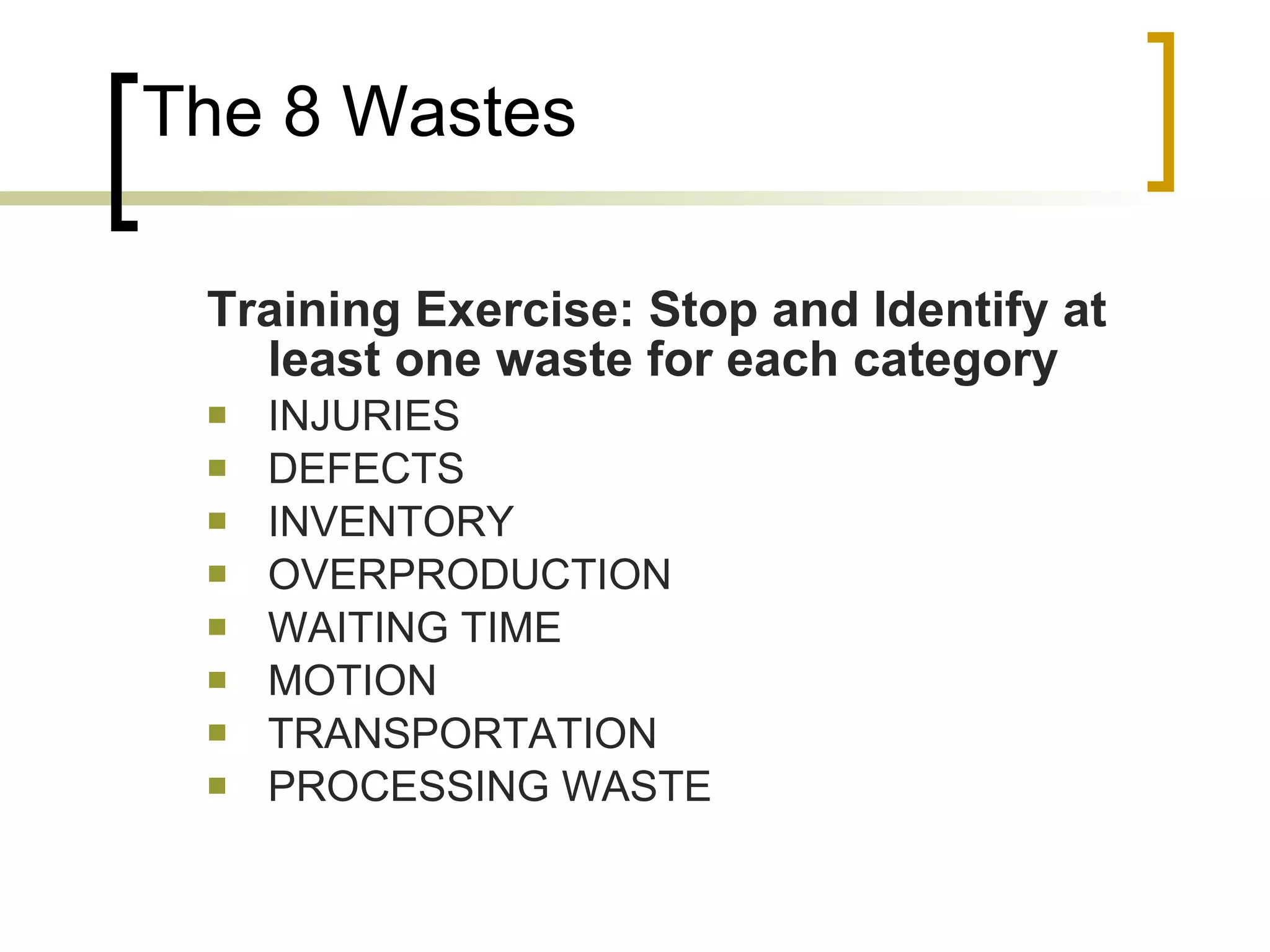 The 8 Wastes | PPT | Manufacturing Industry | Industries