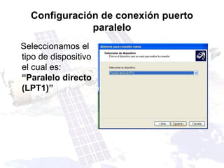 Configuración de conexión puerto paralelo | PPT
