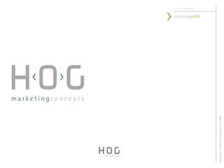 HOG Creative Concepts Company Profile | PPT