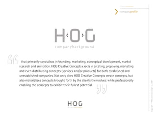 HOG Creative Concepts Company Profile | PPT