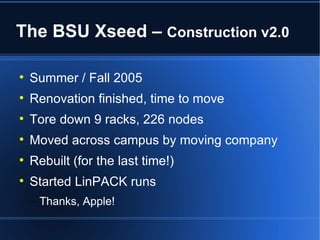 The BSU Xseed: Experiences Building a Top 500 Supercomputer | PPT