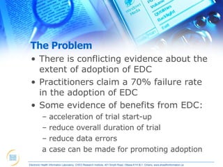 The Use of EDC in Canadian Clinical Trials | PPT | Technology & Computing