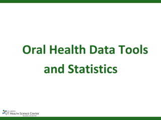 Module 3: Oral Health Data Tools and Statistics | PPT