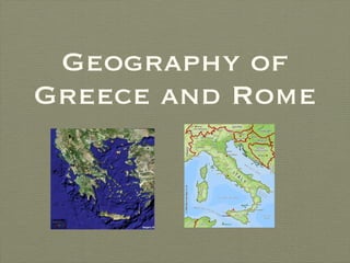 Rome/Greece Geography | PPT