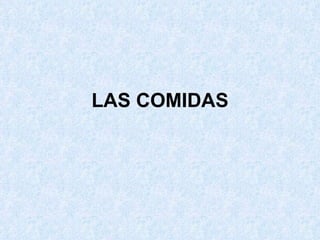 Las Comidas | PPT