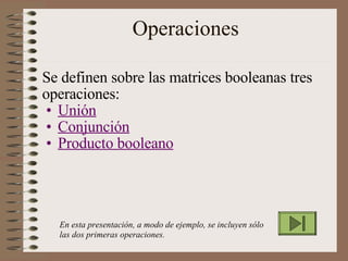Matrices booleanas | PPT
