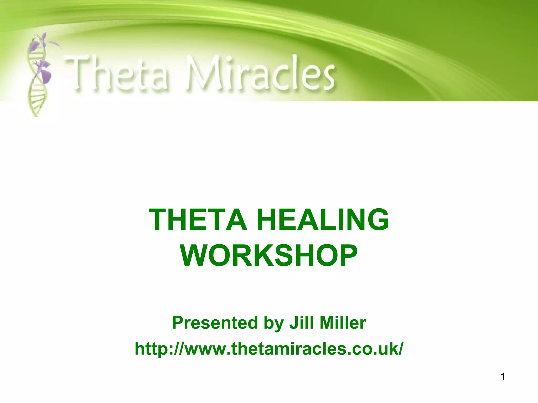 Theta Healing by Theta Miracles | PPT
